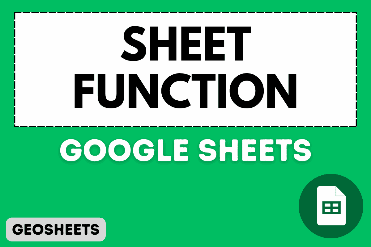 SHEET Function in Google Sheets (3 Easy Examples)